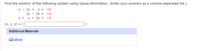 Solved Find the solution of the following system using Gauss | Chegg.com