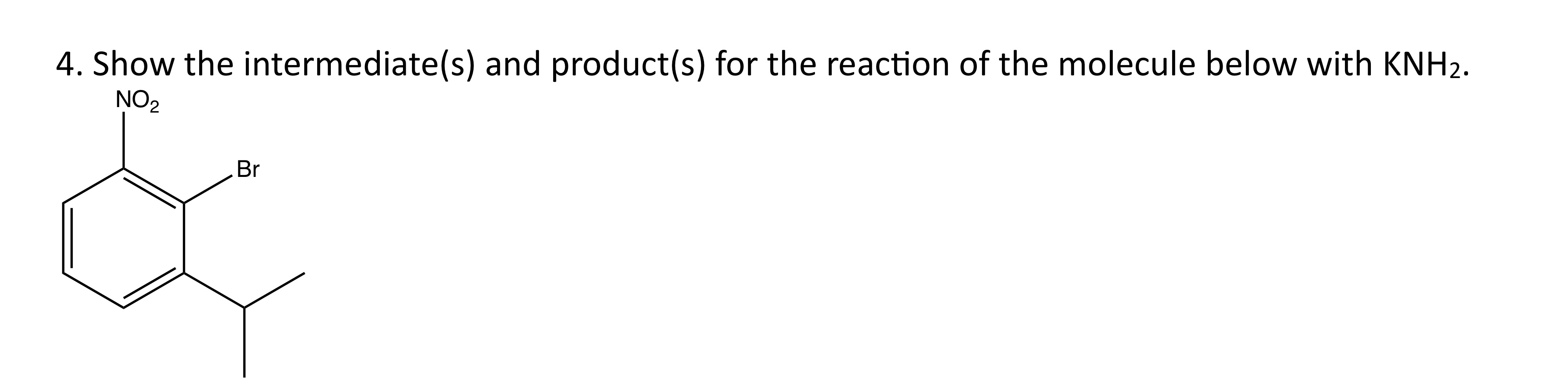 Solved 4. Show the intermediate(s) and product(s) for the | Chegg.com