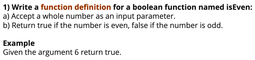 Solved 1) Write a function definition for a boolean function | Chegg.com