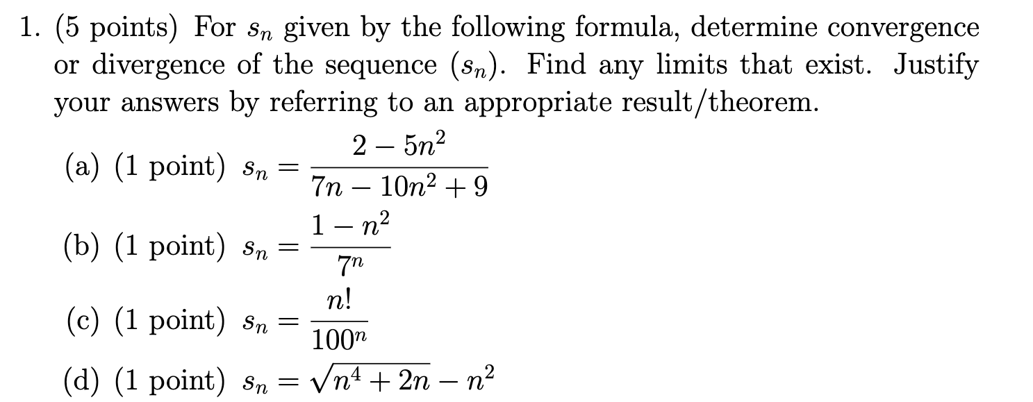 Solved (5 ﻿points) ﻿For sn ﻿given by the following formula, | Chegg.com