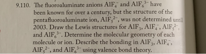 Solved have 9.110. The fluoroaluminate anions AIF and AlF | Chegg.com