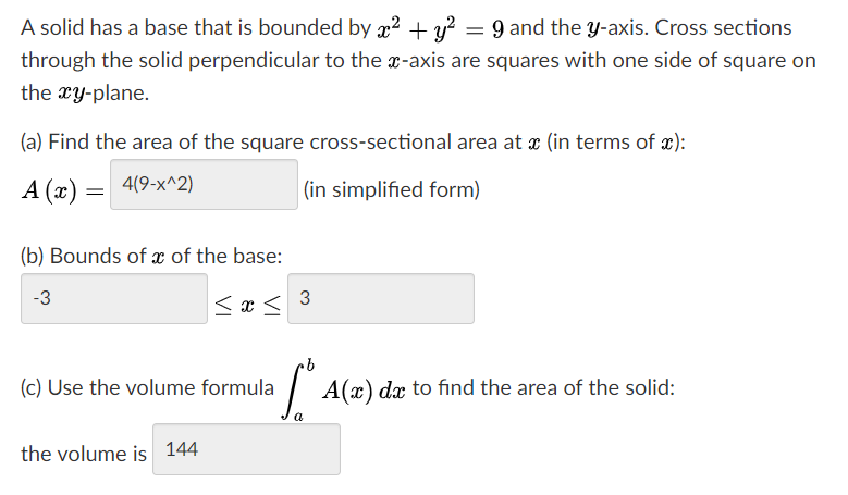 Solved A solid has a base that is bounded by x2 + y2 = 9 and | Chegg.com