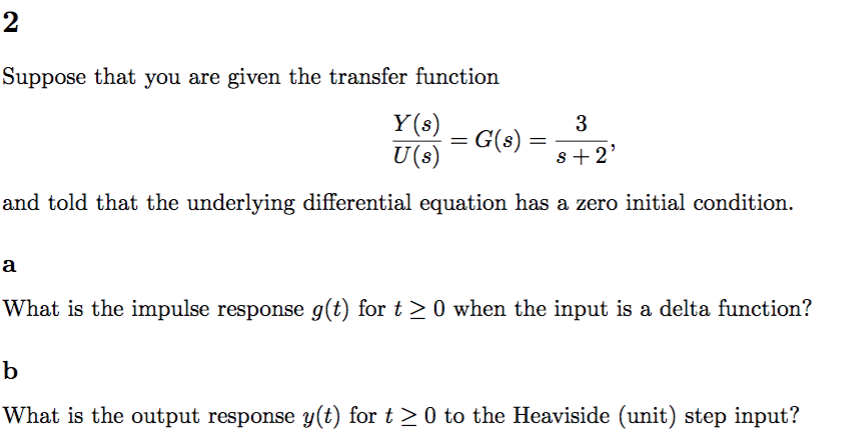 Solved 2 Suppose that you are given the transfer function | Chegg.com