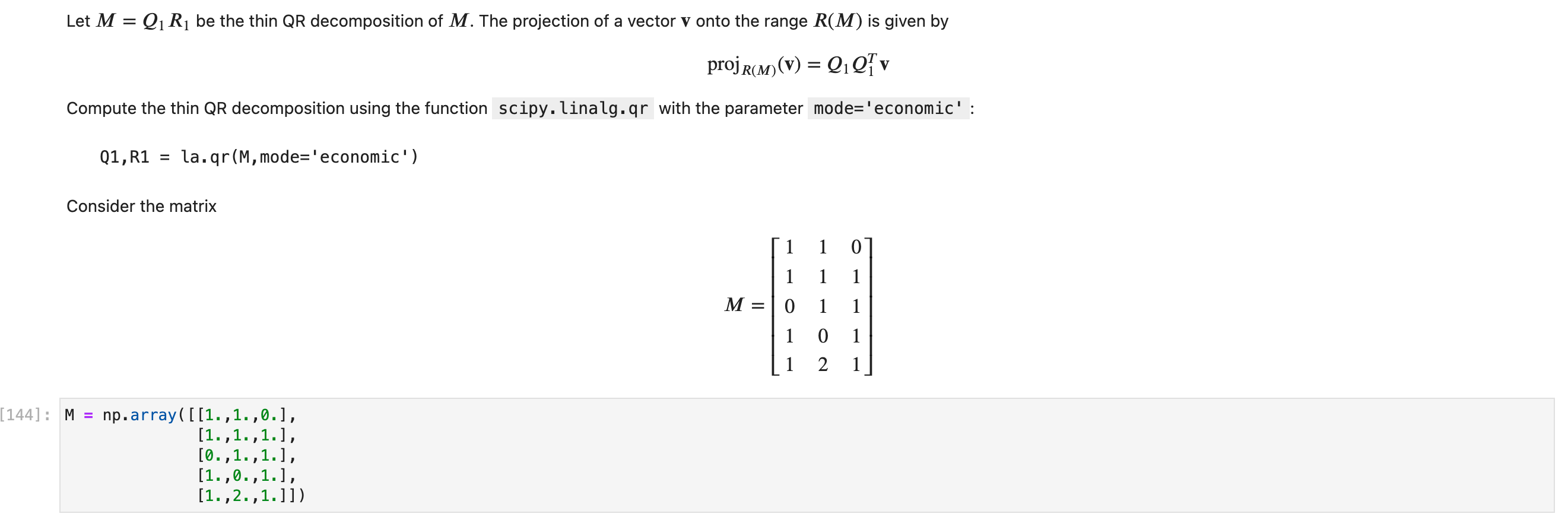 Let M=Q1R1 be the thin QR decomposition of M. The | Chegg.com