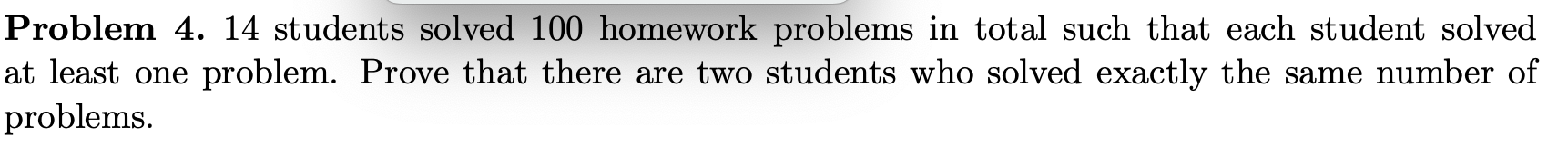 Solved Problem 4. 14 students solved 100 homework problems | Chegg.com