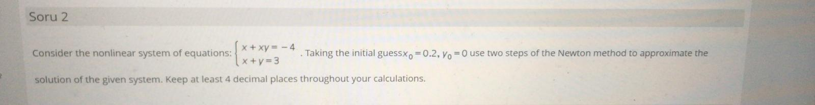 Solved Consider The Nonlinear System Of Equations Open Chegg