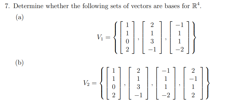 Solved 7. Determine whether the following sets of vectors | Chegg.com