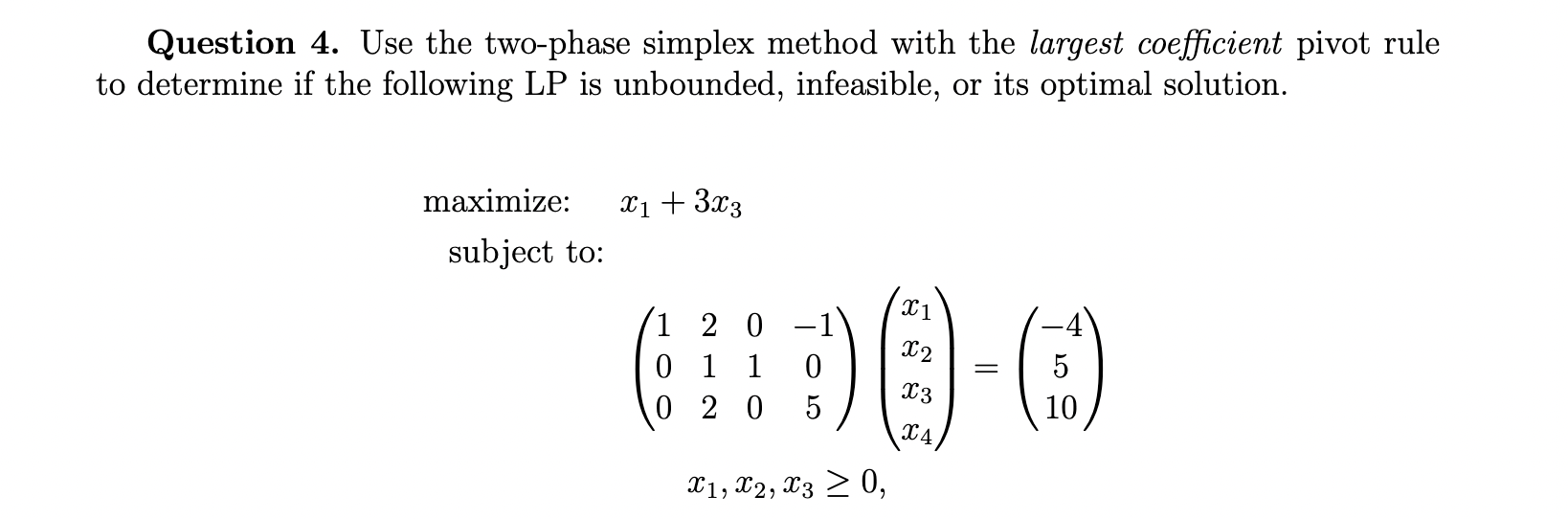 Solved Question 4. ﻿Use the two-phase simplex method with | Chegg.com