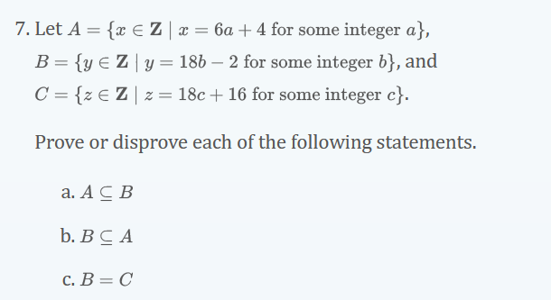 Solved 7. Let A={x∈Z∣x=6a+4 for some integer a}, | Chegg.com
