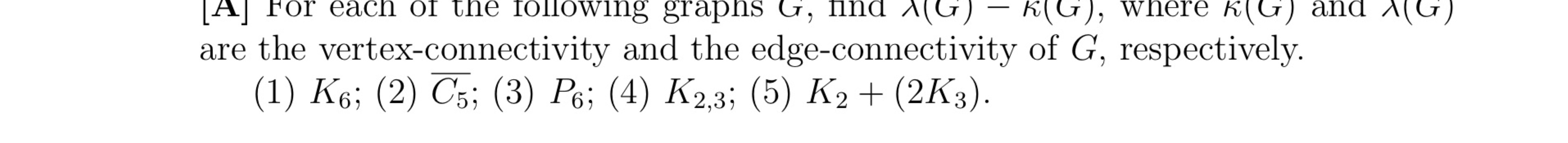 Solved are the vertex-connectivity and the edge-connectivity | Chegg.com