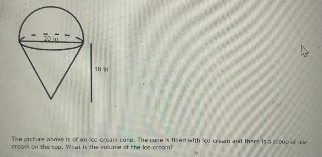Solved The picture above is of an ice-cream cone. The cone | Chegg.com