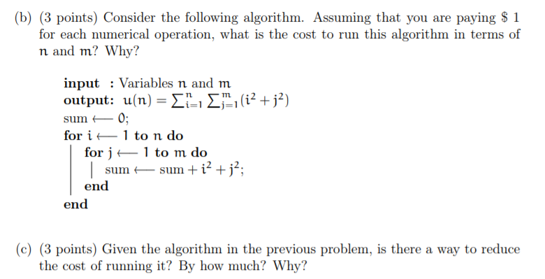 Solved (b) (3 points) Consider the following algorithm. | Chegg.com