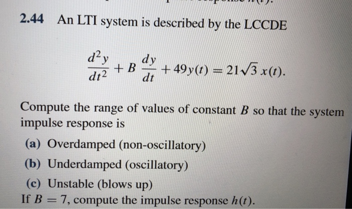 Solved 2.44 An LTI system is described by the LCCDE dB dt2 | Chegg.com