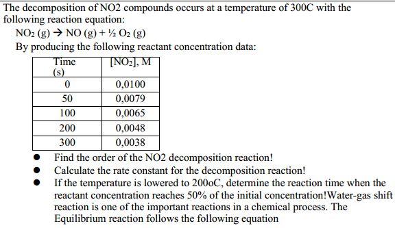 Solved The decomposition of NO2 compounds occurs at a | Chegg.com