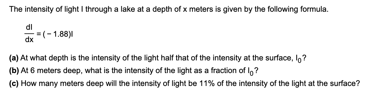 Solved The intensity of light I through a lake at a depth of | Chegg.com
