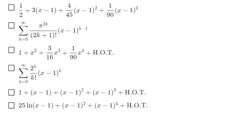 Solved Whihc of the following are Taylor series about =1? | Chegg.com