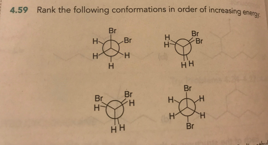 Solved 4.59 Rank the following conformations in order of | Chegg.com
