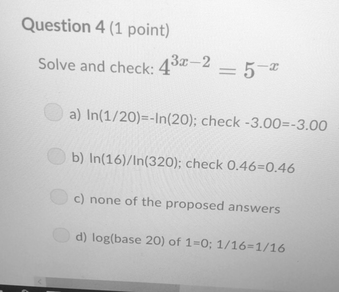Solved Question 4 (1 point) 3a-2 Solve and check: a) In | Chegg.com