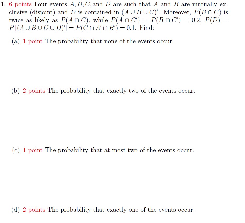 Solved 1. 6 points Four events A,B,C, and D are such that A | Chegg.com
