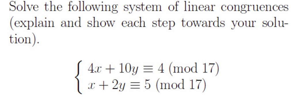 Solved Solve the following system of linear congruences | Chegg.com