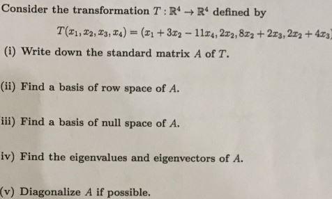 Solved Consider the transformation T:R4→R4 defined by | Chegg.com