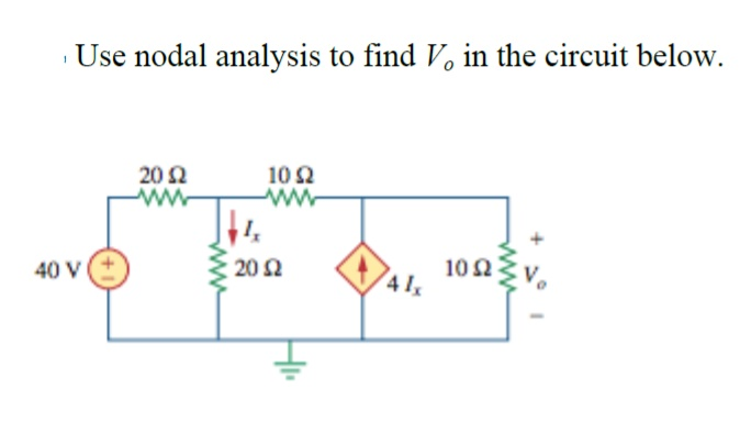 Solved Use nodal analysis to find Vo in the circuit below. | Chegg.com