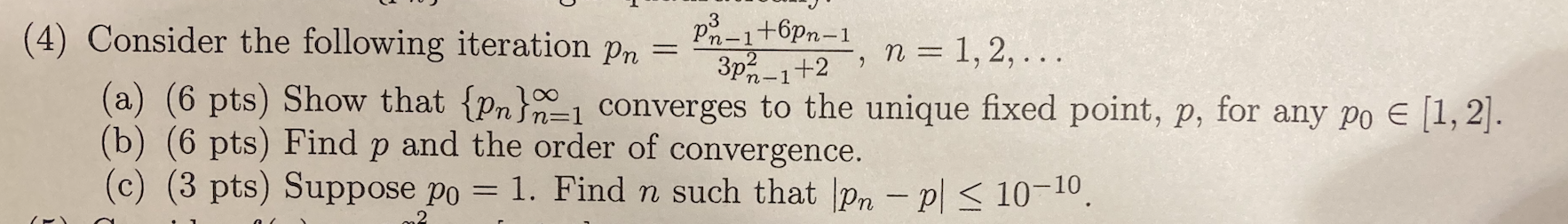 Solved (4) Consider the following iteration | Chegg.com