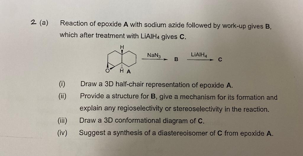 Solved (a) Reaction of epoxide A with sodium azide followed | Chegg.com