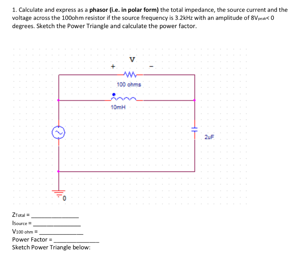 Solved 1. Calculate and express as a phasor (i.e. in polar | Chegg.com