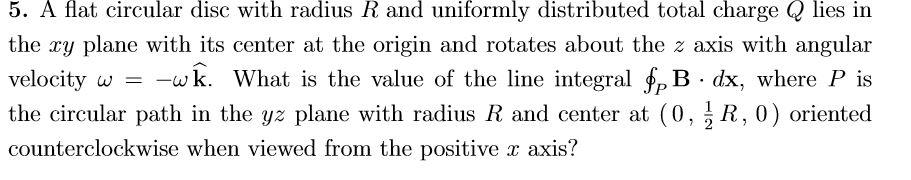 Solved 5. A flat circular disc with radius R and uniformly | Chegg.com