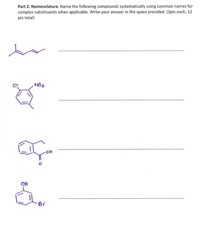 Solved Part 2: Nomenclature. Name the following compounds | Chegg.com