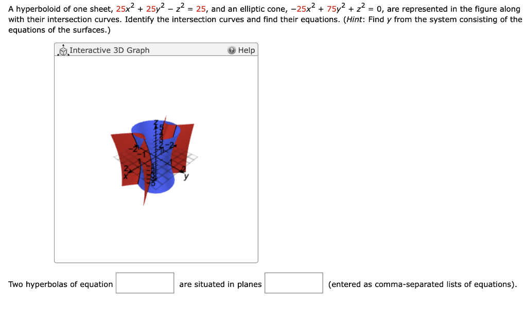 Solved A hyperboloid of one sheet, 25x2+25y2−z2=25, and an | Chegg.com