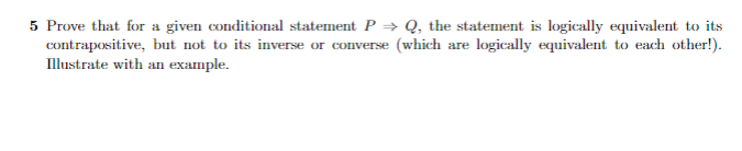 Solved 5 Prove that for a given conditional statement P+Q, | Chegg.com