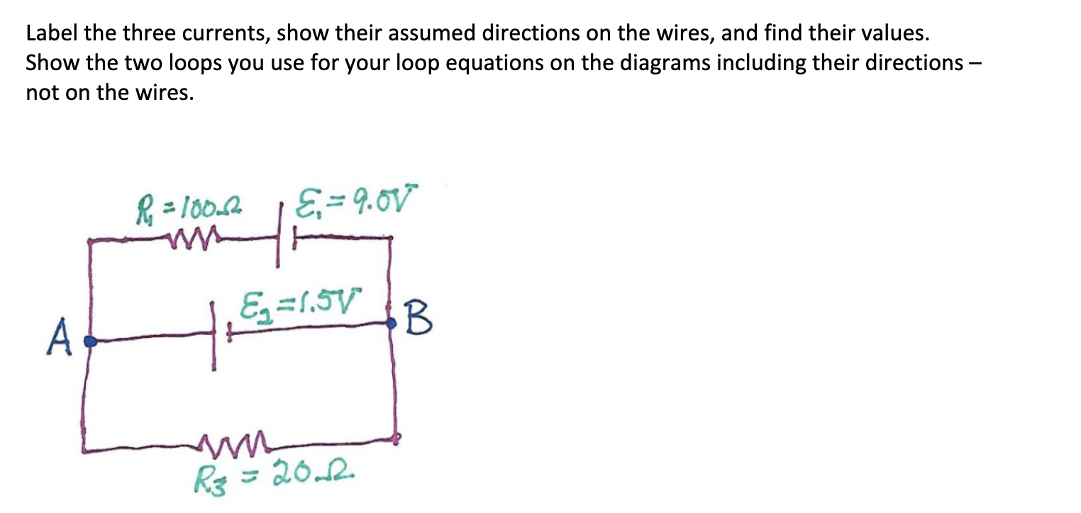Solved Label the three currents, show their assumed | Chegg.com