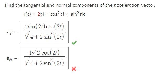 Solved Find the tangential and normal components of the | Chegg.com