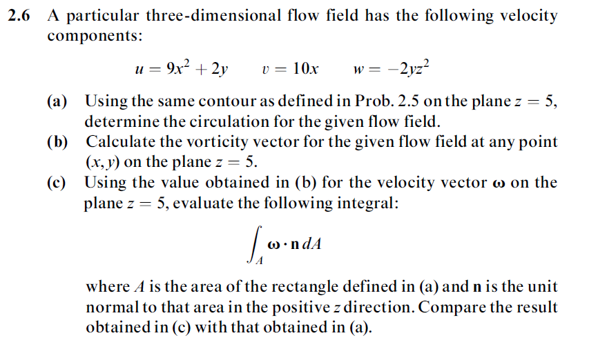 Solved 6 A particular three-dimensional flow field has the | Chegg.com