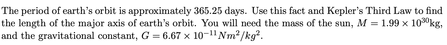 Solved The period of earth's orbit is approximately 365.25 | Chegg.com
