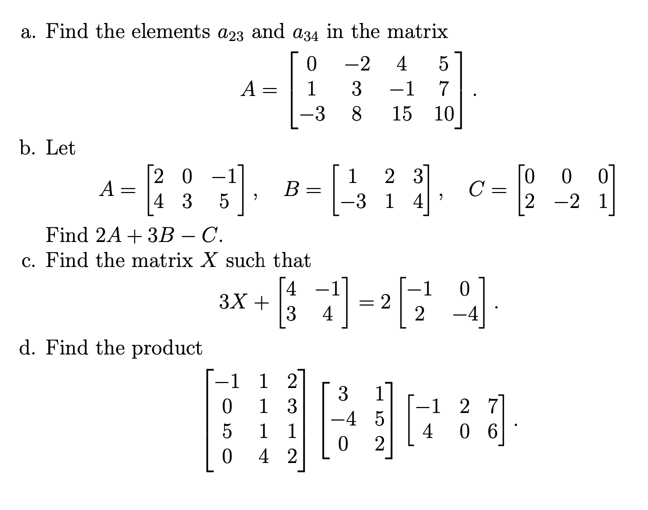 Solved a. Find the elements A23 and A34 in the matrix 0 -2 4 | Chegg.com