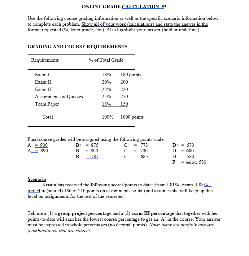 Solved ONLINE GRADE CALCULATION #3 Use the following course | Chegg.com