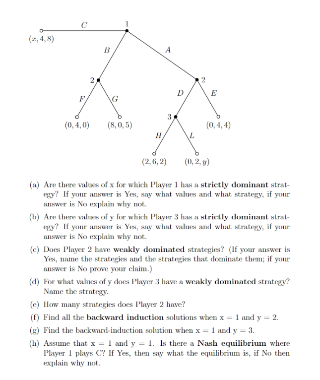 Solved Consider the following extensive game, where the | Chegg.com