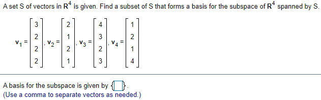 Solved A set S of vectors in R4 is given. Find a subset of | Chegg.com