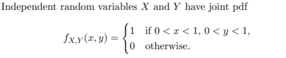Independent random variables X and Y have joint pdf | Chegg.com