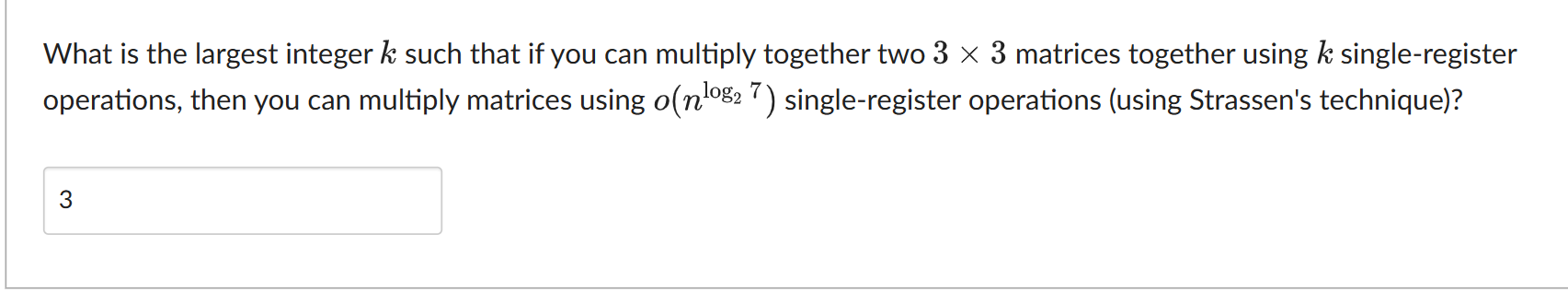 Solved What is the largest integer k such that if you can | Chegg.com