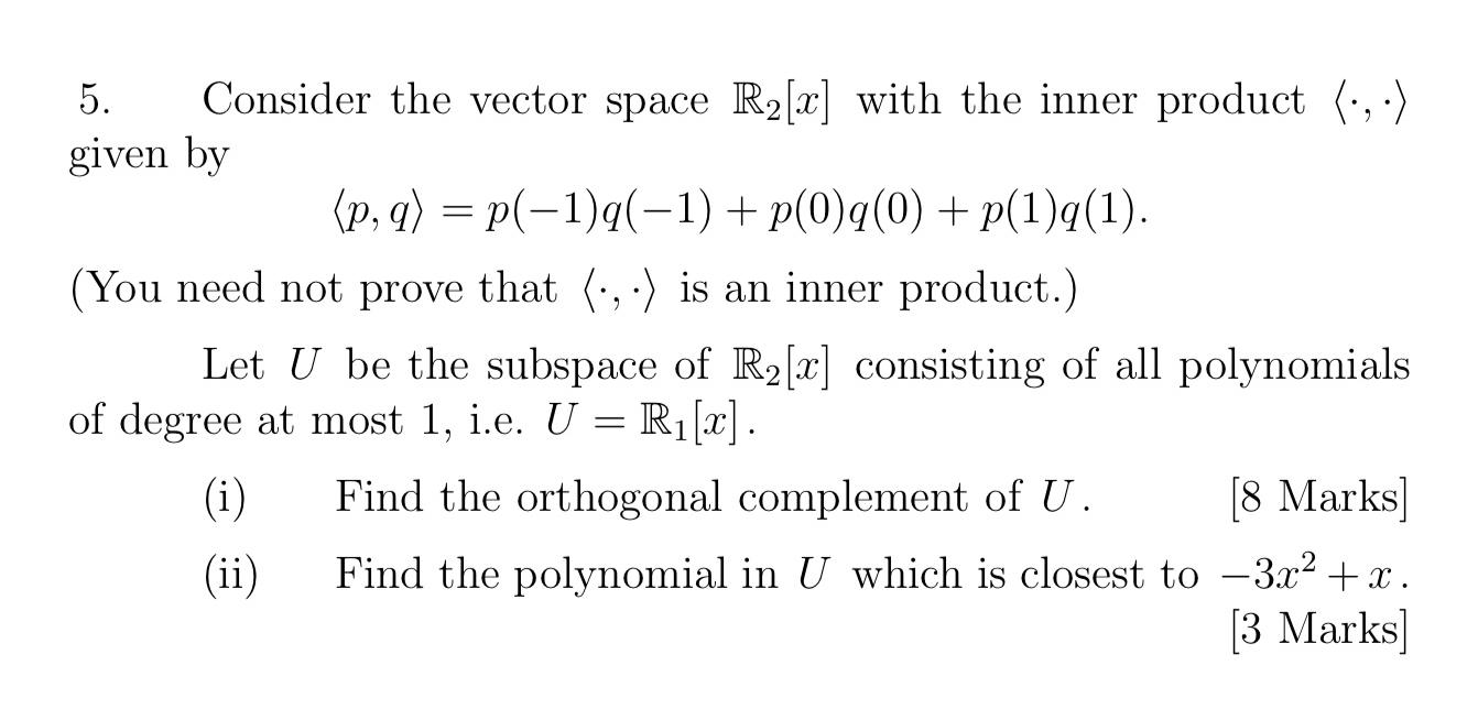 Solved 5. Consider the vector space R2[x] with the inner | Chegg.com