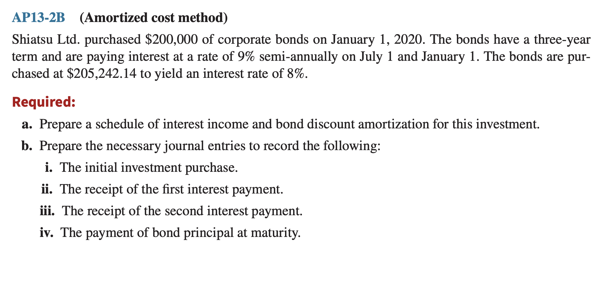 Solved AP13-2B (Amortized cost method) Shiatsu Ltd. | Chegg.com