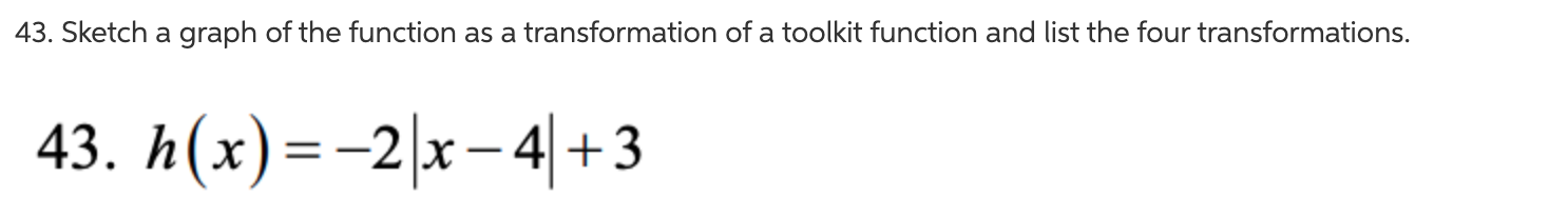Solved 43. Sketch a graph of the function as a | Chegg.com