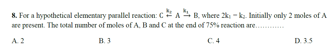 Solved 8. For a hypothetical elementary parallel reaction: | Chegg.com