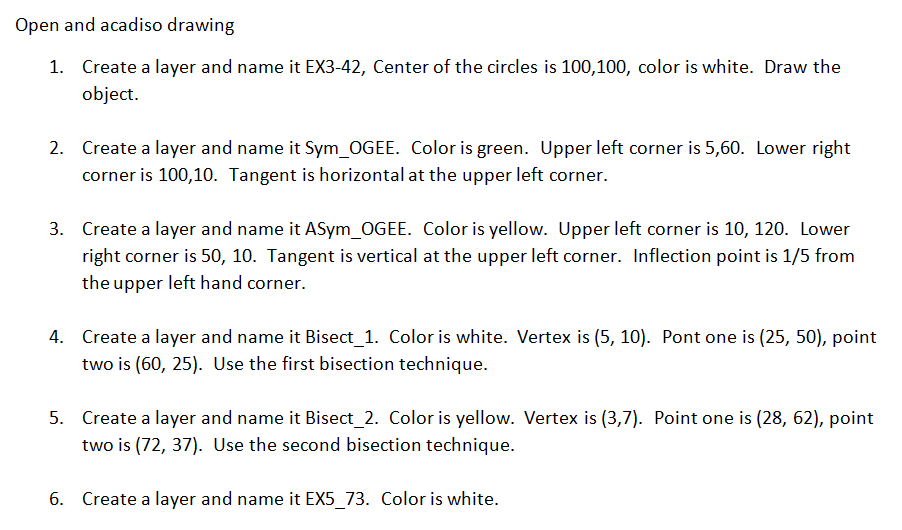 Open and acadiso drawing 1. Create a layer and name | Chegg.com