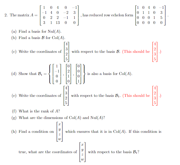 Solved 2. The matrix A 1 0 1 1 1 0 0 2 2 3 1 13 0 -2 -1 0 -1 | Chegg.com