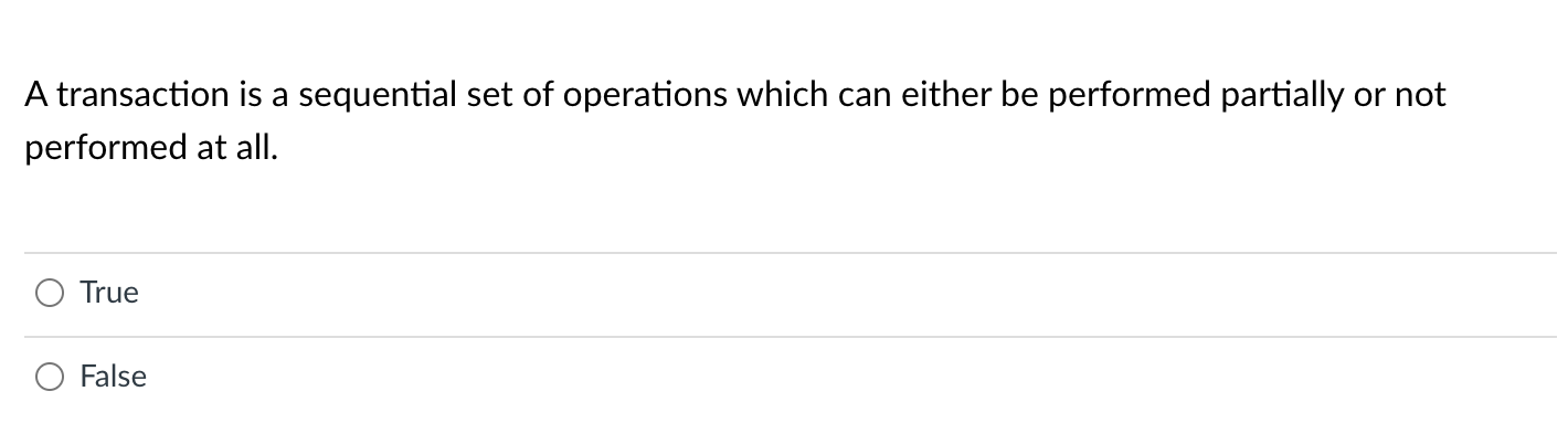 Solved The operations of a transaction can be performed in | Chegg.com